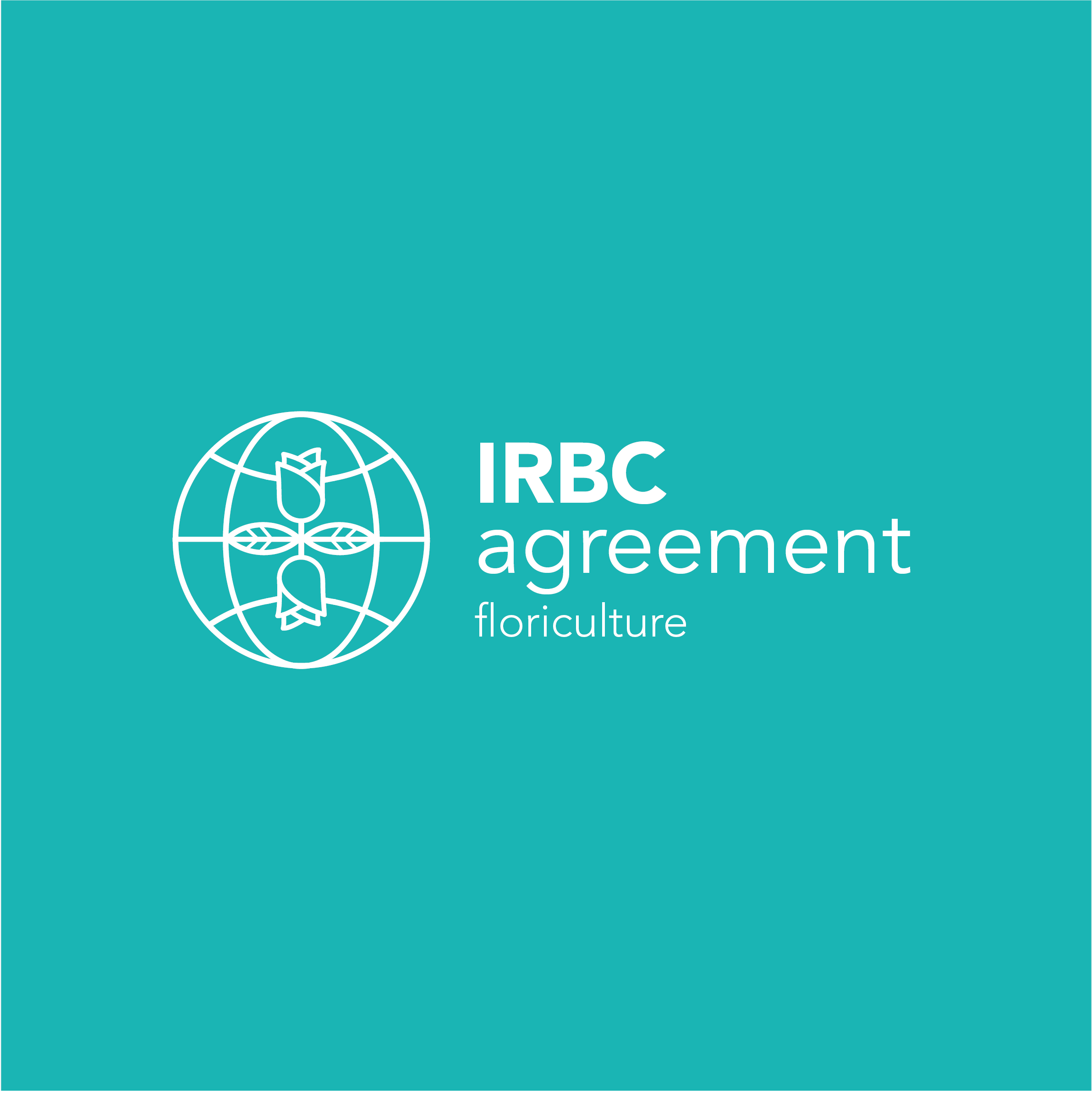 IRBC Agreement for the Floricultural Sector - IDH - the Sustainable ...